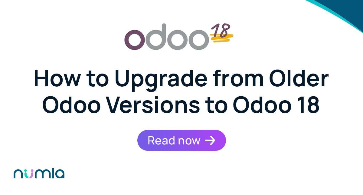 How to Upgrade from Older Odoo Versions to Odoo 18 | Numla