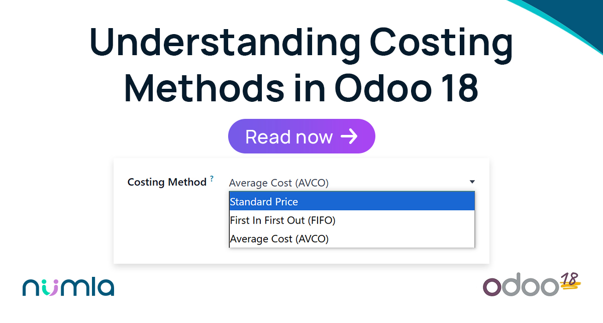 Understanding Costing Methods in Odoo 18 | Numla