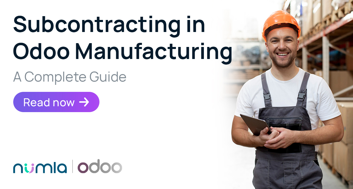 How to Manage Subcontracting in Odoo Manufacturing