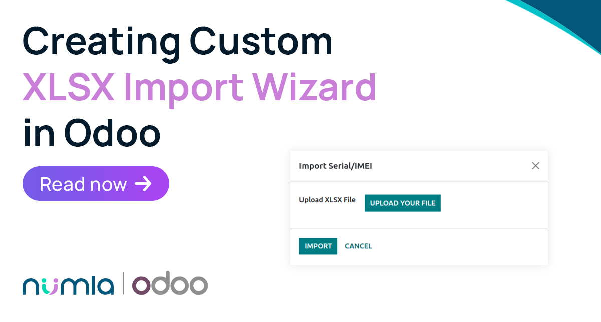 How to Create a Custom Import Wizard in Odoo Using XLSX Files