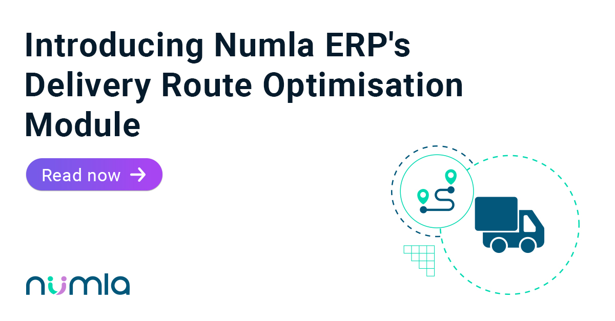 Introducing Numla ERP's Delivery Route Optimisation Module | Numla