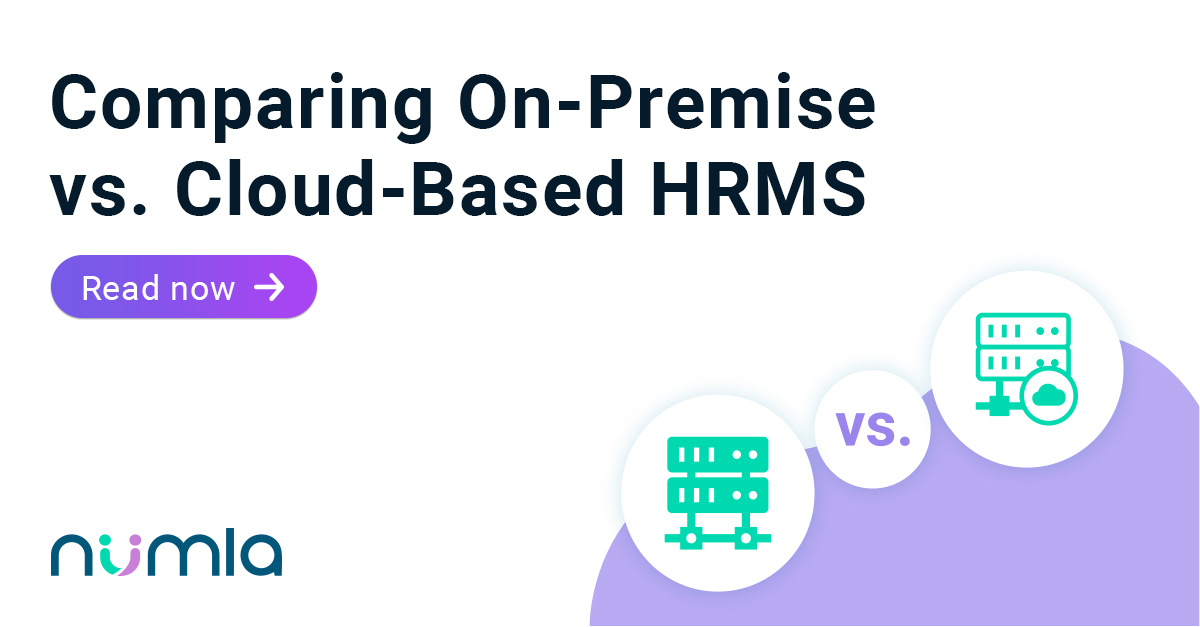 Comparing On-Premise vs. Cloud-Based HRMS | Numla HR