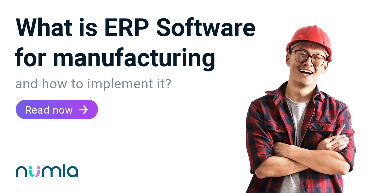 What Is ERP Software for Manufacturing and How to Implement It?