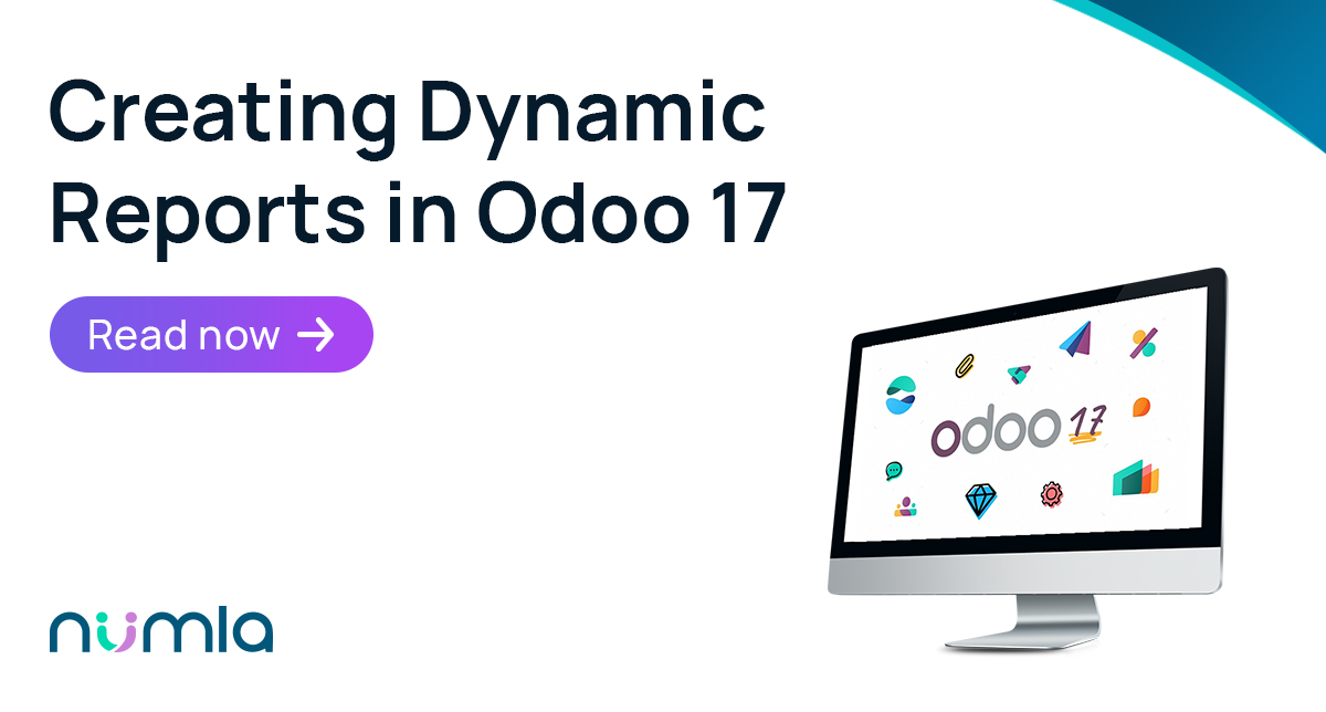 Creating Dynamic Reports in Odoo 17 | Numla