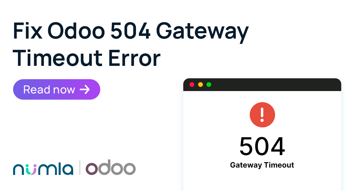 Fix Odoo 504 Gateway Timeout Error | Numla